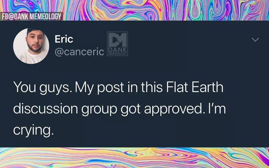 Guy Trolls The Flat Earth Society Fanpage In a Hilarious Fashion ...